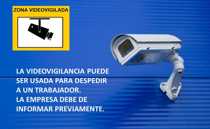 LA VIDEOVIGILANCIA PUEDE SER USADA PARA DESPEDIR A UN TRABAJADOR ...